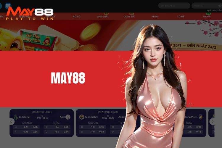 MAY88 - Thiên Đường Cá Cược Xanh Chín, Đẳng Cấp Hiện Nay